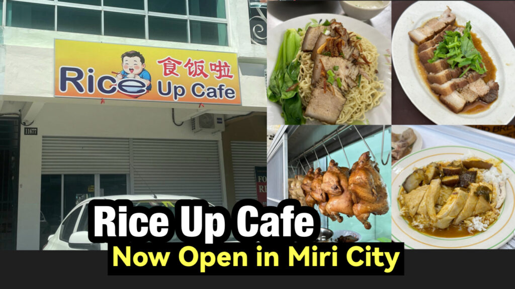 Rice Up Cafe now Open in Miri - Miri City Sharing