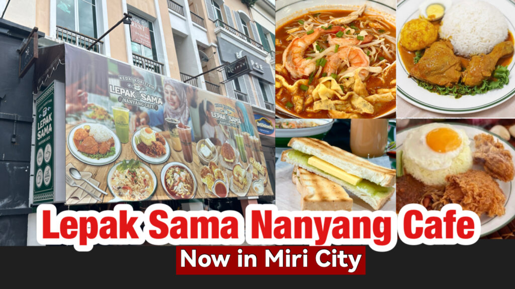 Lepak Sama Nanyang Cafe Now in Miri City - Miri City Sharing