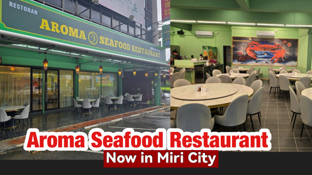 Aroma Seafood Restaurant now in Miri City - Miri City Sharing