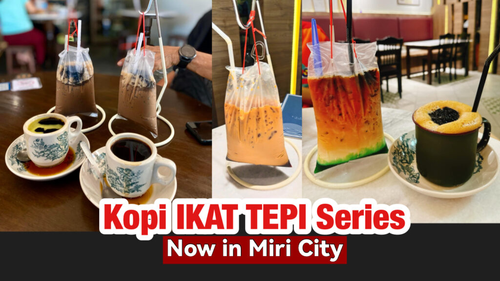 Kopi IKAT TEPI Series now in Miri City - Miri City Sharing