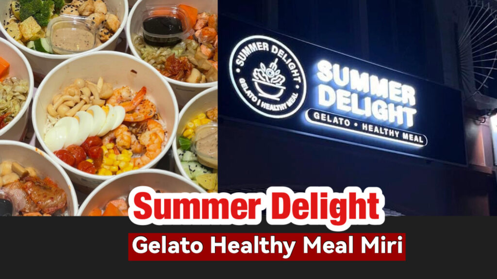 Summer Delight – Gelato Healthy Meal Miri - Miri City Sharing