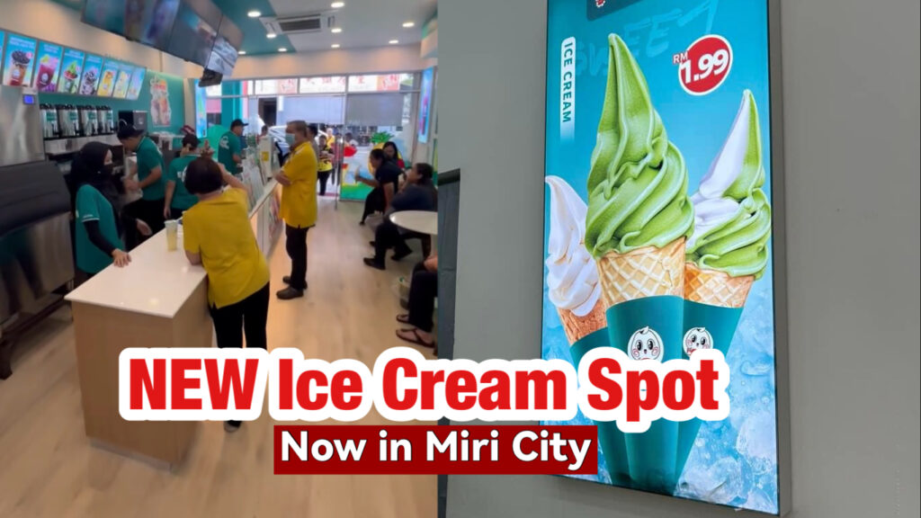 NEW Ice Cream Spot in Miri City - Miri City Sharing