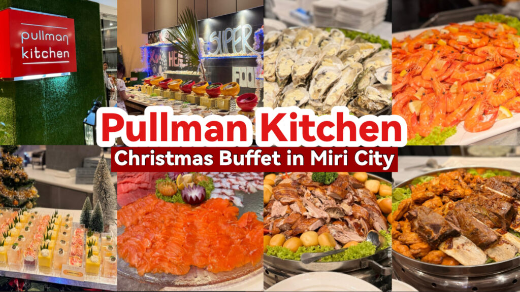 Miri City Pullman Kitchen Frosty Fun Christmas Buffet - Miri City Sharing