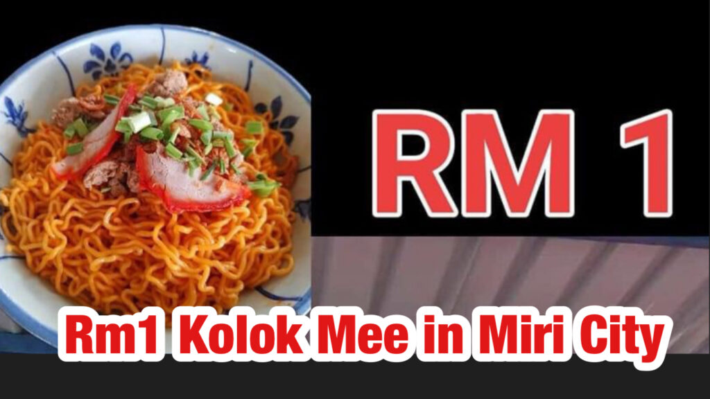 Rm1 Kolok Mee found in Miri City - Miri City Sharing