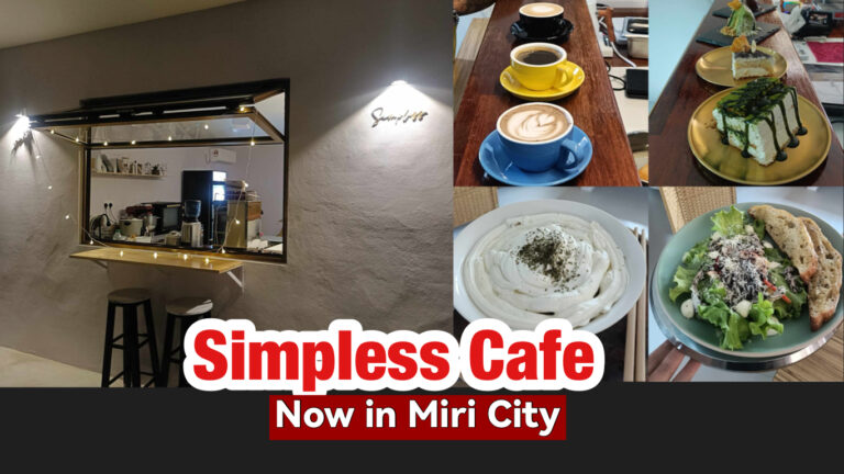 Simpless Cafe Now in Miri City! - Miri City Sharing