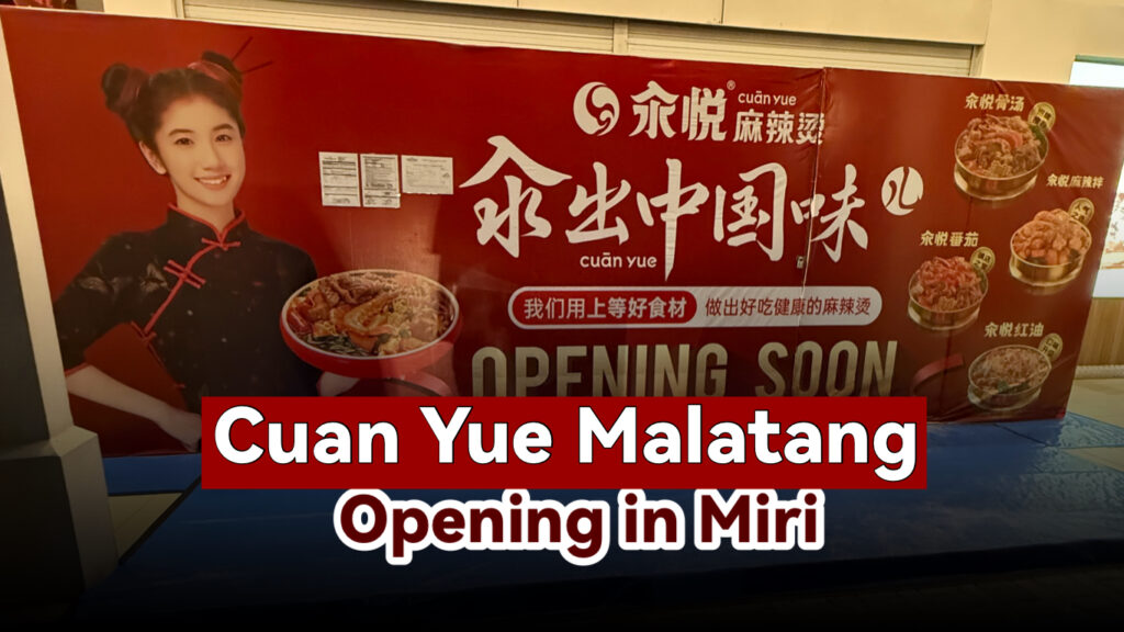 Cuan Yue Malatang Opening in Miri - Miri City Sharing
