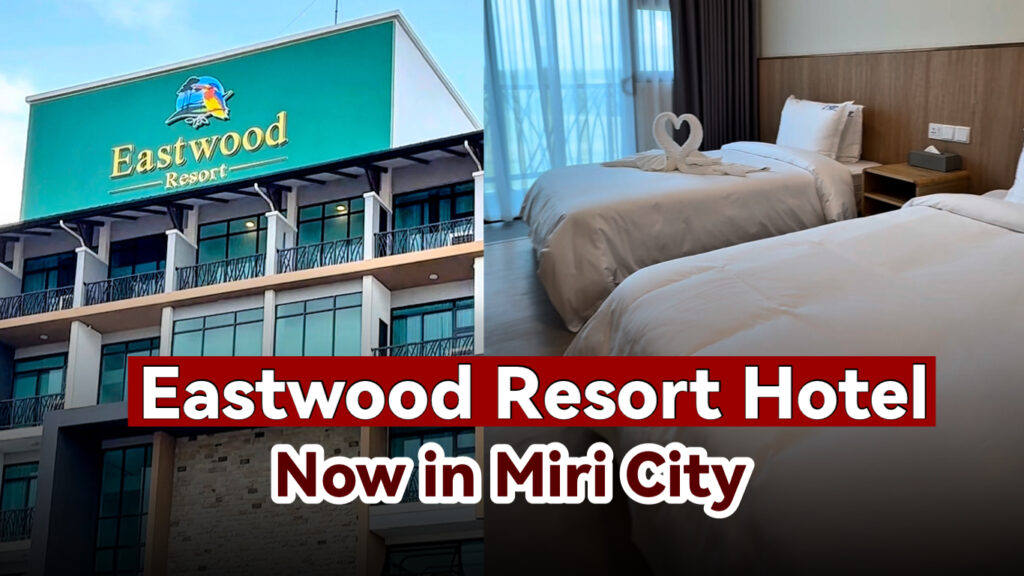 New Eastwood Resort Hotel now in Miri City - Miri City Sharing
