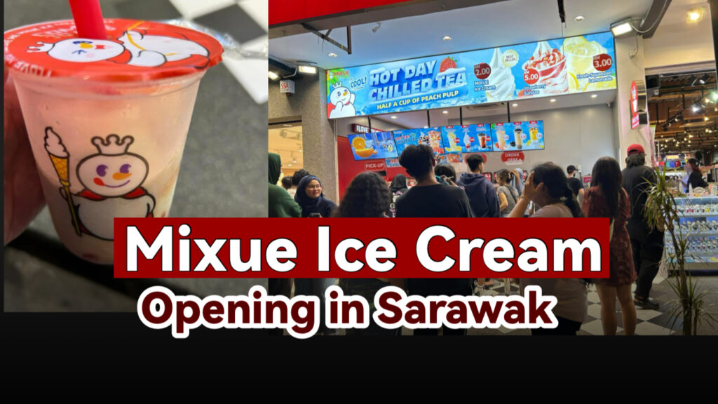 Mixue Ice Cream is coming to Sarawak - Miri City Sharing