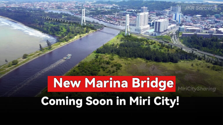 New Marina Bridge Coming Soon to Miri City - Miri City Sharing