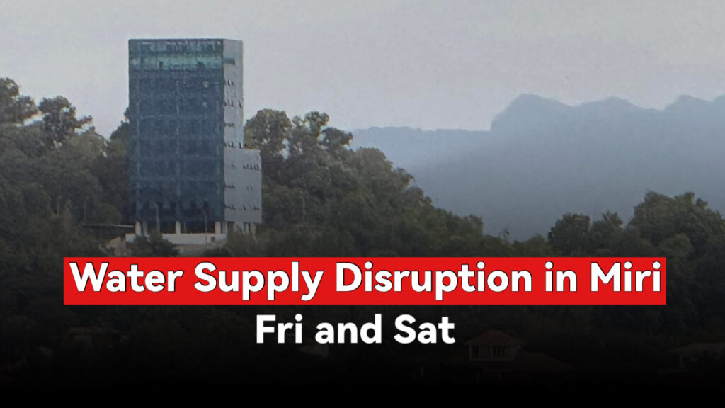 Water Supply Disruption in Miri on Fri and Sat - Miri City Sharing