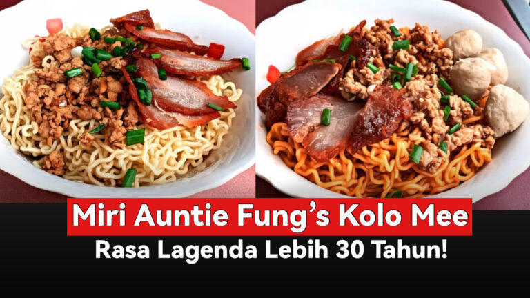 A must-try Auntie Fung’s Kolo Mee in Miri - Miri City Sharing