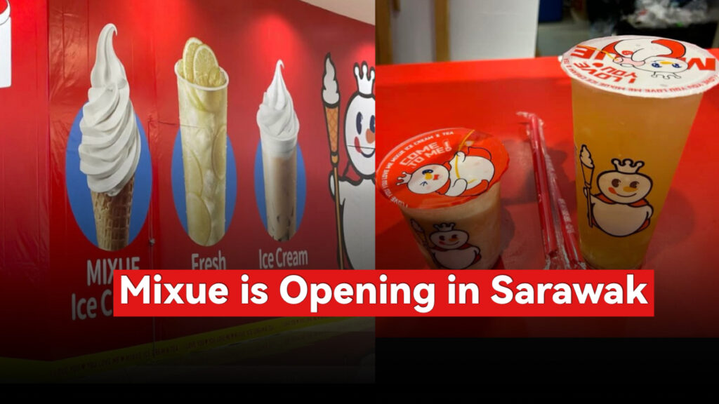 Mixue is coming to Sarawak - Miri City Sharing
