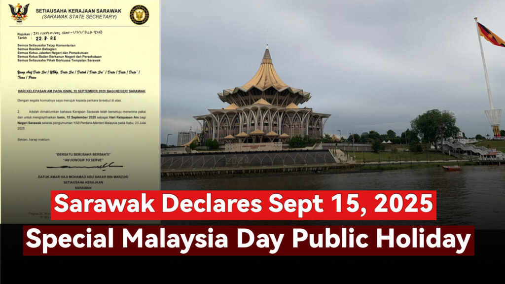 Sarawak Declares Sept 15, 2025 as Special Malaysia Day Public Holiday ...