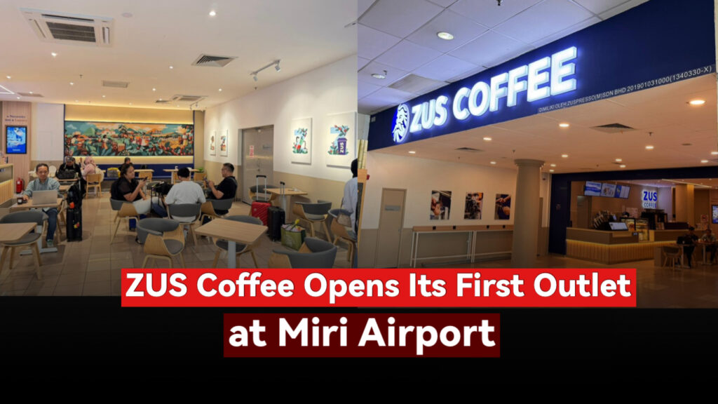ZUS Coffee Opens Its First Outlet at Miri Airport - Miri City Sharing