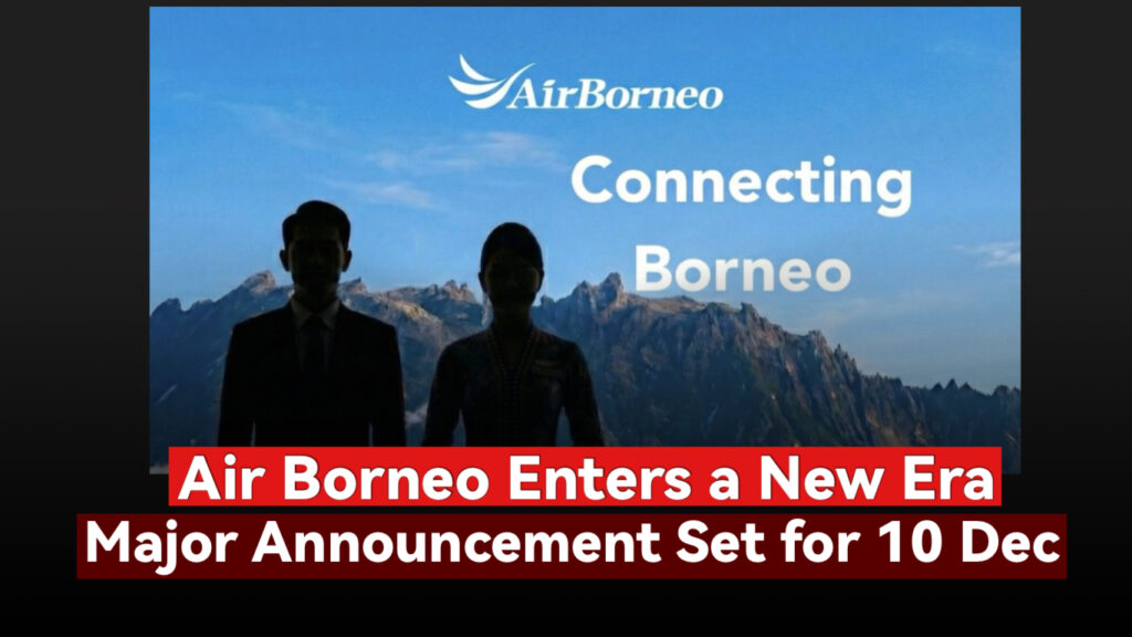 Air Borneo— Major Announcement Set for 10 December - Miri City Sharing