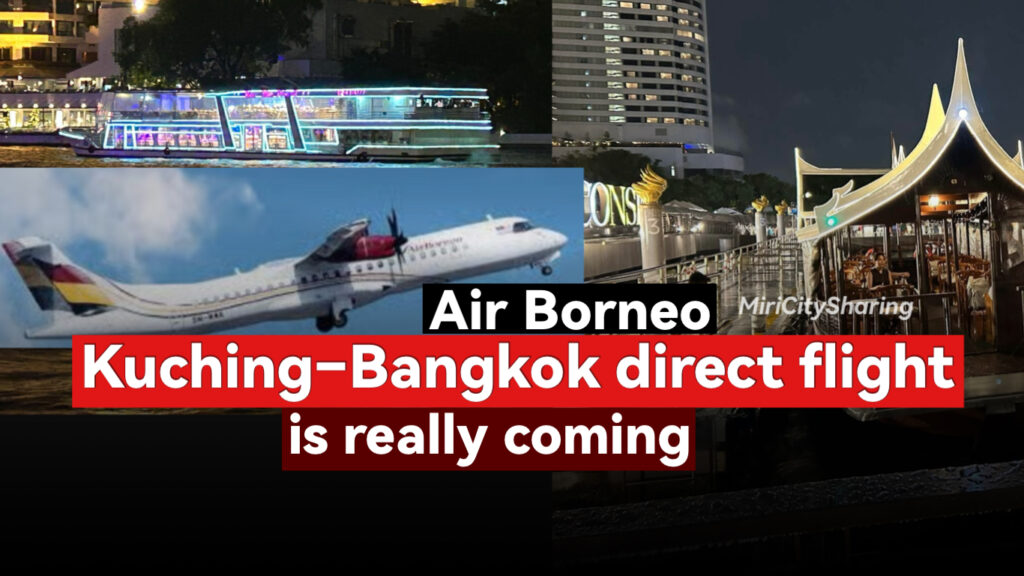 Air Borneo Kuching–Bangkok Direct Flight is really coming! - Miri City ...